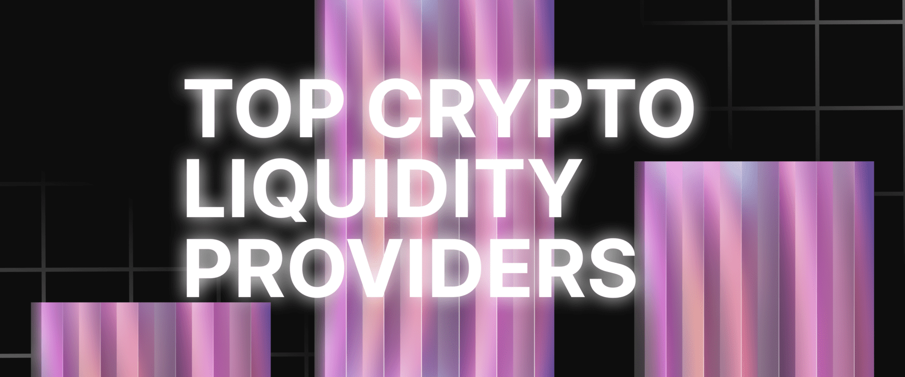 Best Crypto Liquidity Providers on the Market in 2024 Best Crypto Liquidity Providers on the Market in 2024